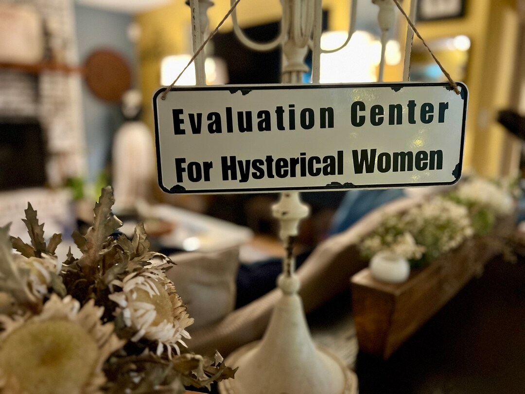 Evaluation Center for Hysterical Women Enamel Sign (4" X 12") - Etsy