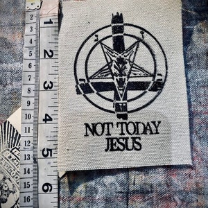 Not Today Jesus Baphomet Inverted Pentacle Sew on Patch. for Witchy ...