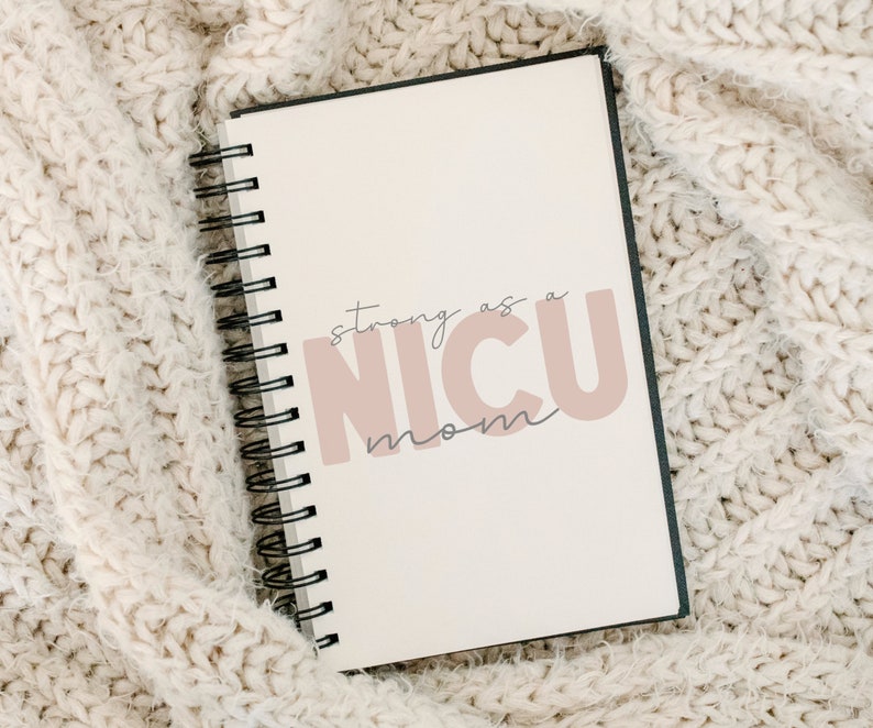 Strong as a NICU Mom Notebook Journal Gift for NICU Baby Mom - Etsy