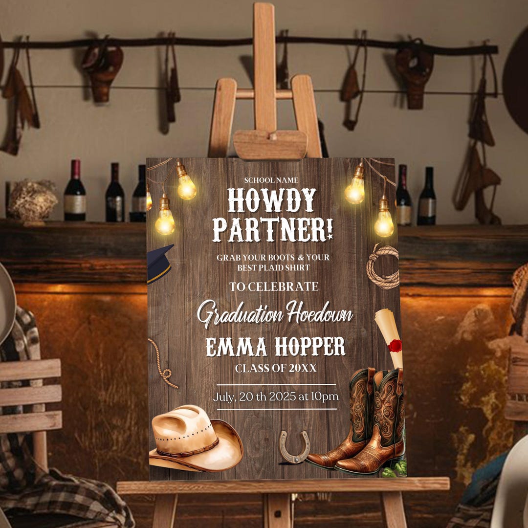 Western Hoedown Graduation Party Sign, Saddle up and Put Your Boots on ...