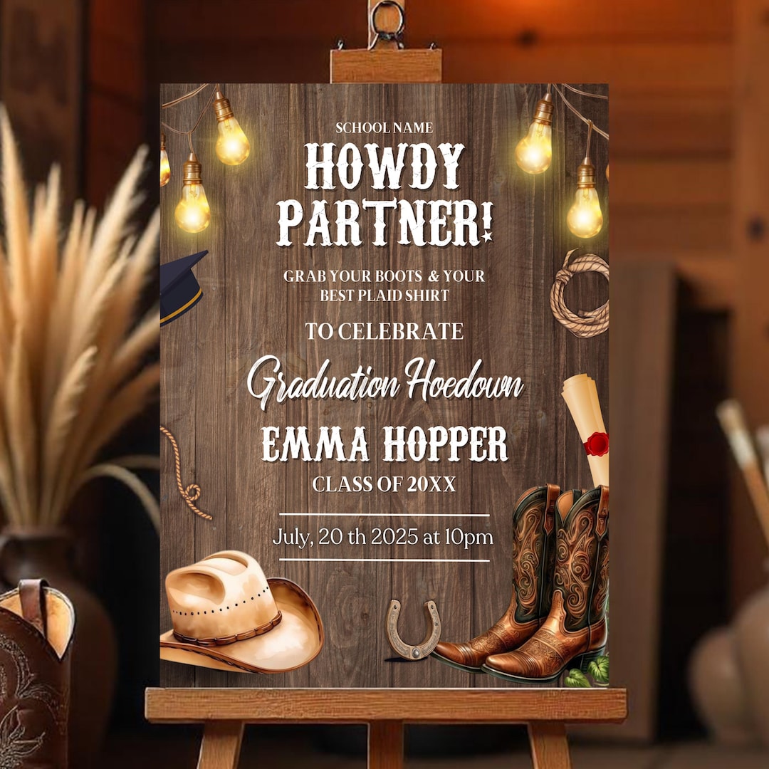 Western Hoedown Graduation Party Sign, Saddle up and Put Your Boots on ...
