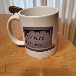 A Cultures and Graves Store Exclusive the logo Coffee Mug for ...