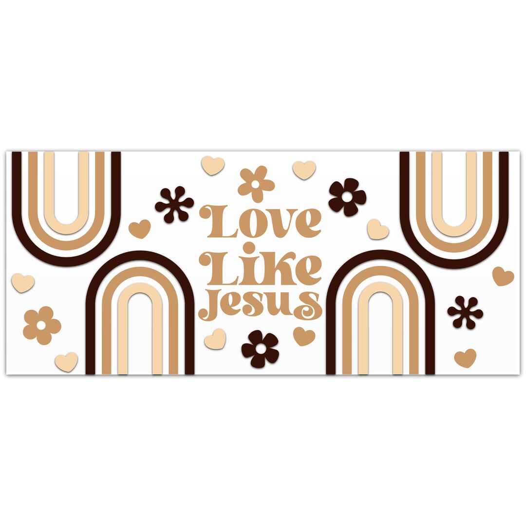 Love Like Jesus Svg Libbey Glass Wrap Svg, Boho Christian Rainbow 16oz ...