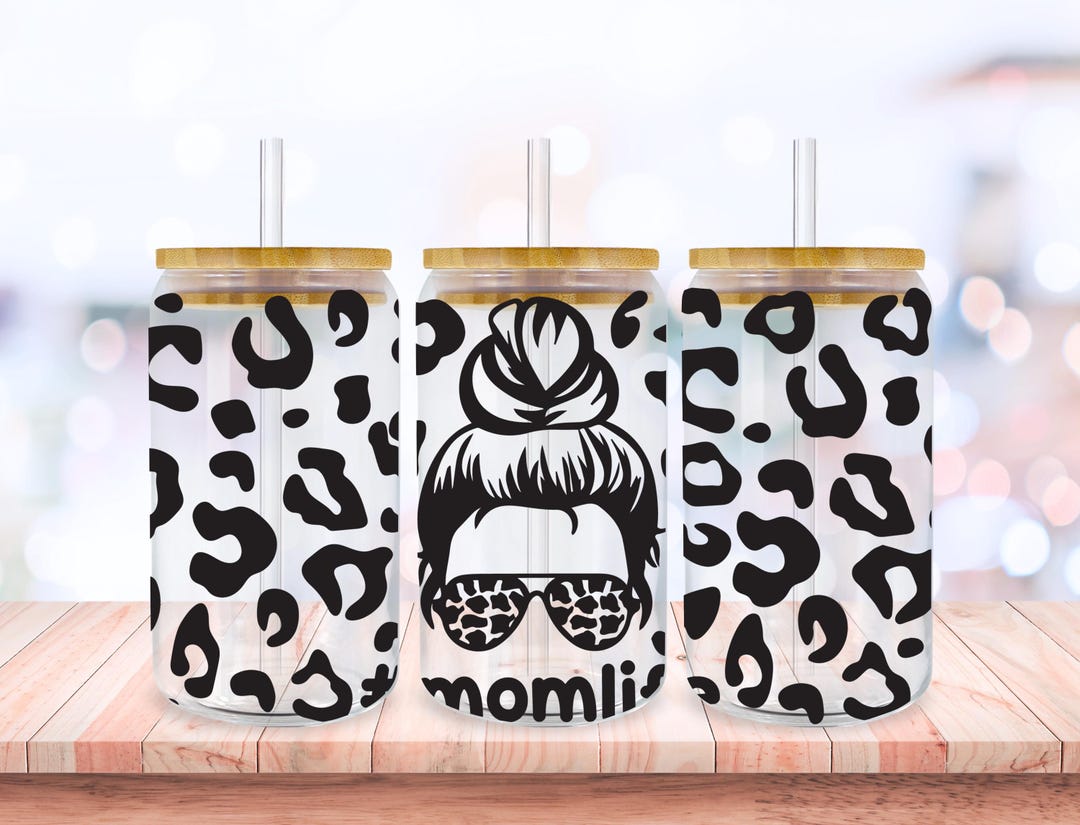 Mom Life Svg Leopard Print Libbey Glass Wrap Svg, Messy Bun Svg Mothers ...