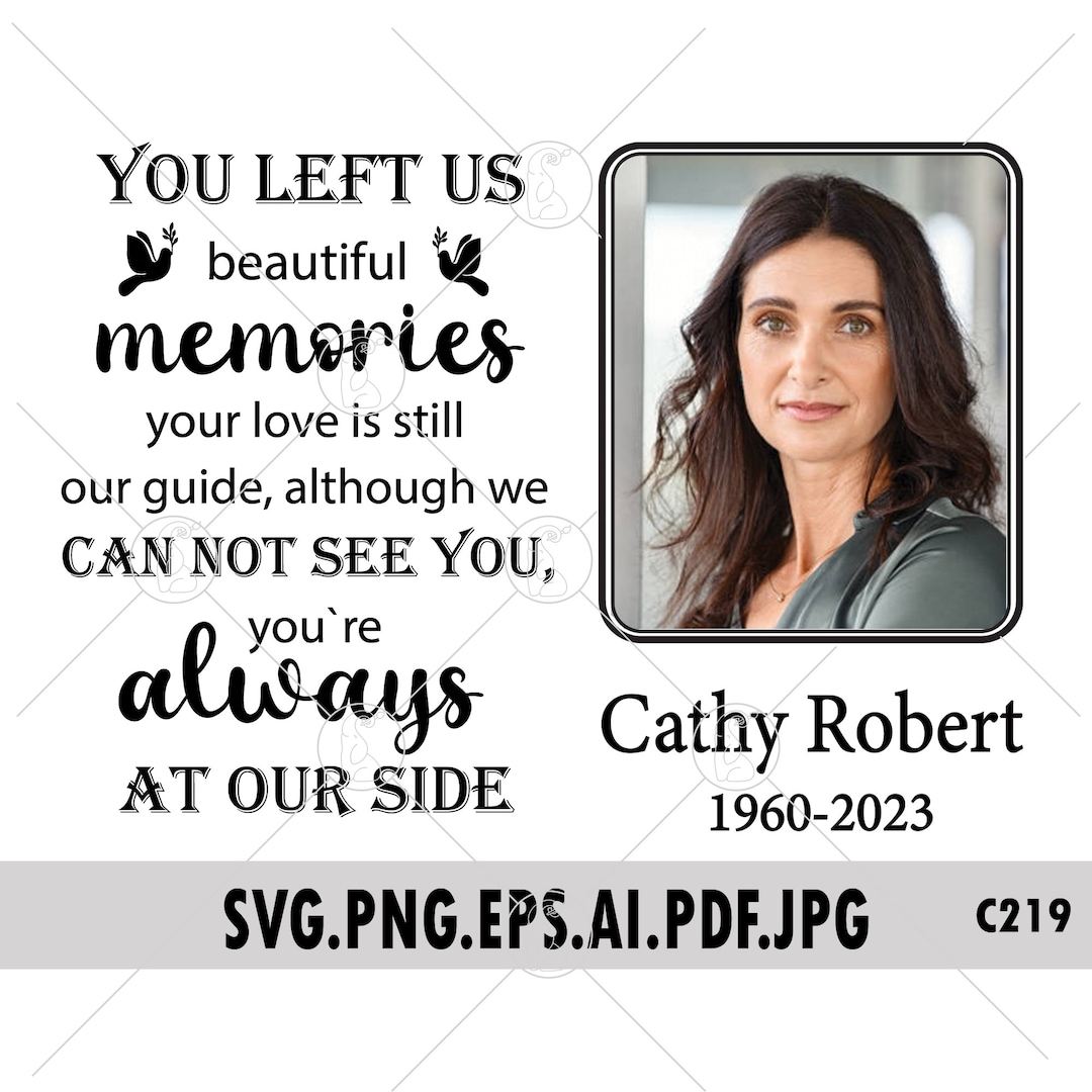 You Left Us Beautiful Memories You Are Always at Our Side Memorial ...
