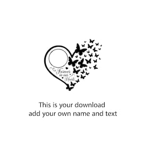 Forever in Our Hearts Butterfly Memorial SVG PNG (digital Download) - Etsy