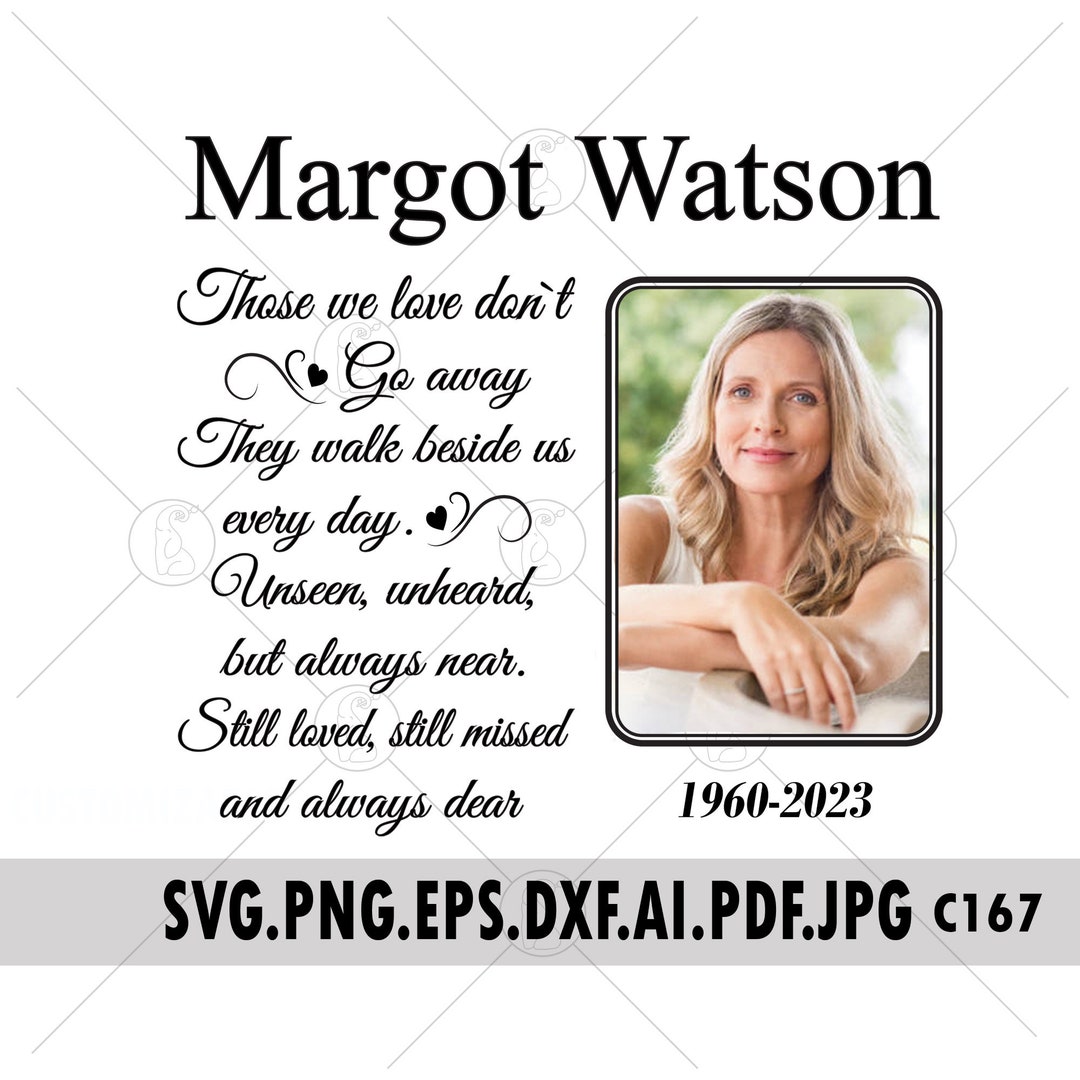Those We Love Dont Go Away Poem SVG PNG Memorial Rest in Peace in ...