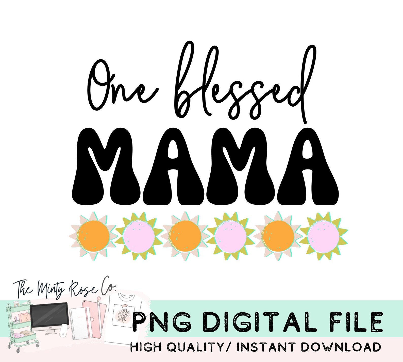 One Blessed Mama, Sublimation Mom Png Mom Png, Mom Clipart, Retro Mama ...
