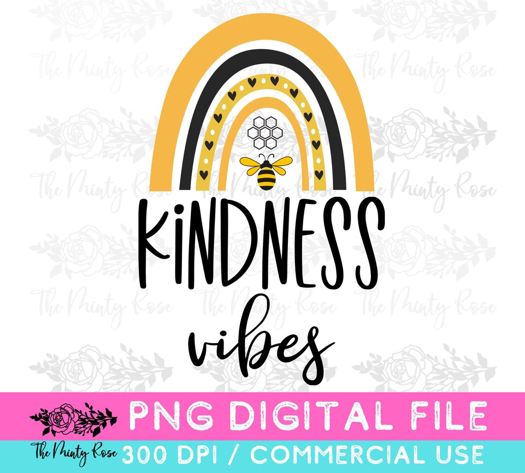 Kindness Vibes Png, Bumble Bee, Bee Kind, Rainbow, Bee, Kind Png, DTG ...