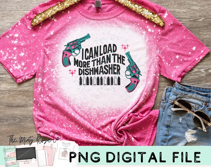 I Can Load More Than a Dishwasher Svg - Girls Packing Heat Svg - Funny ...