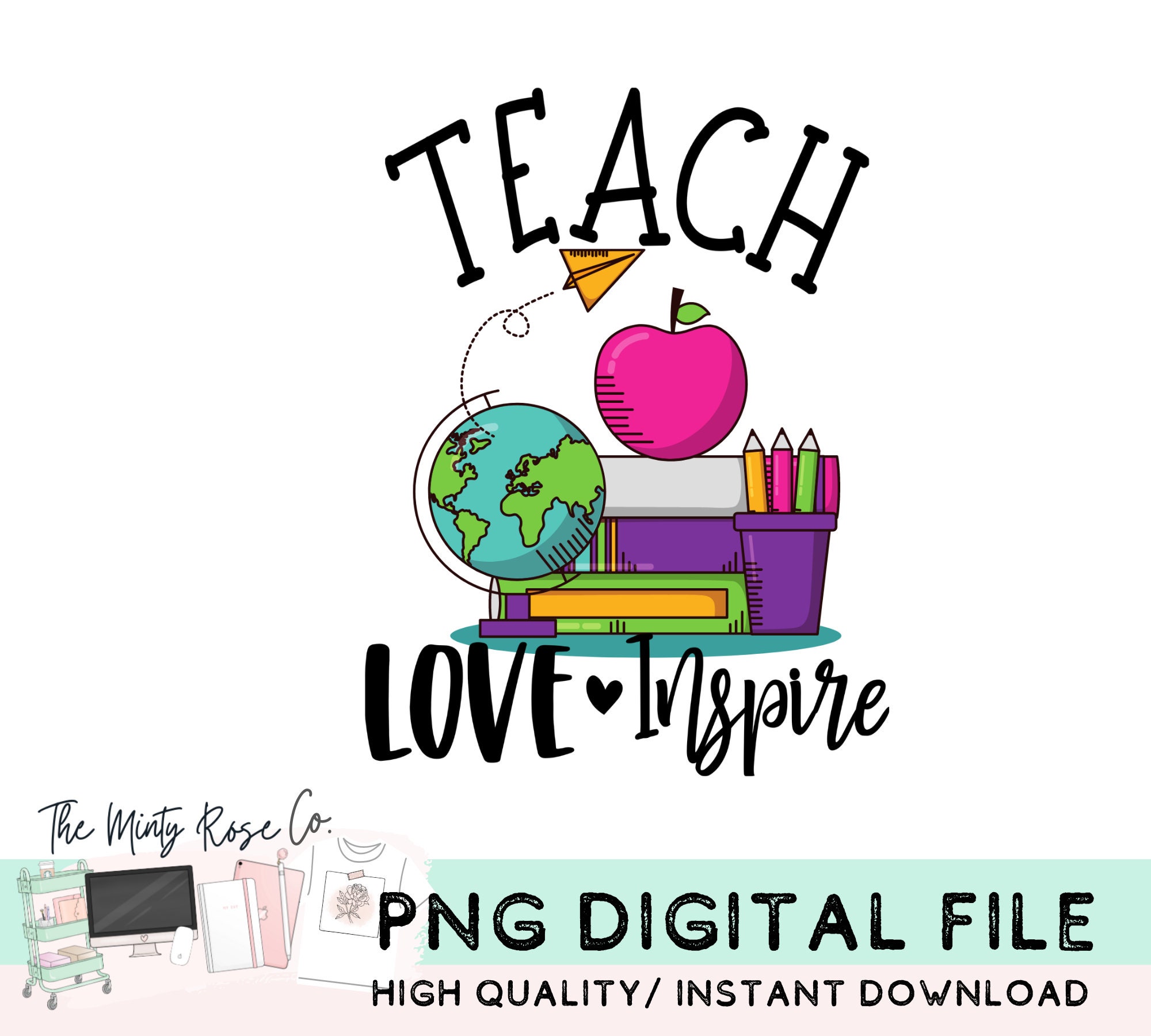 Teach, Love, Inspire Png, Teacher Png, Teacher Shirt Design, Teaching ...