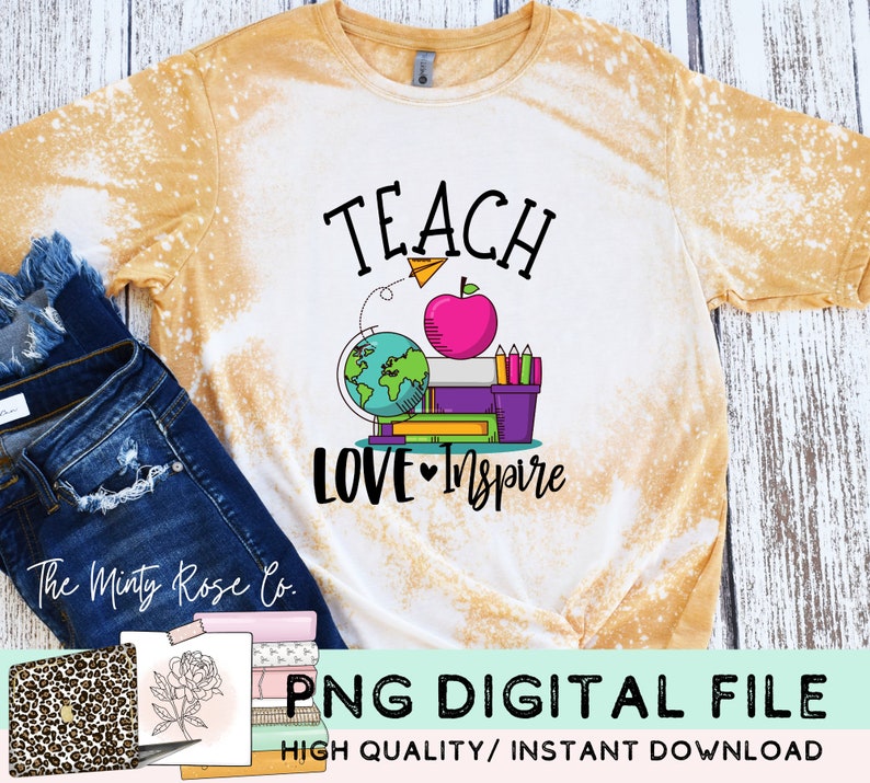 Teach Love Inspire Png Teacher Png Teacher Shirt Design - Etsy