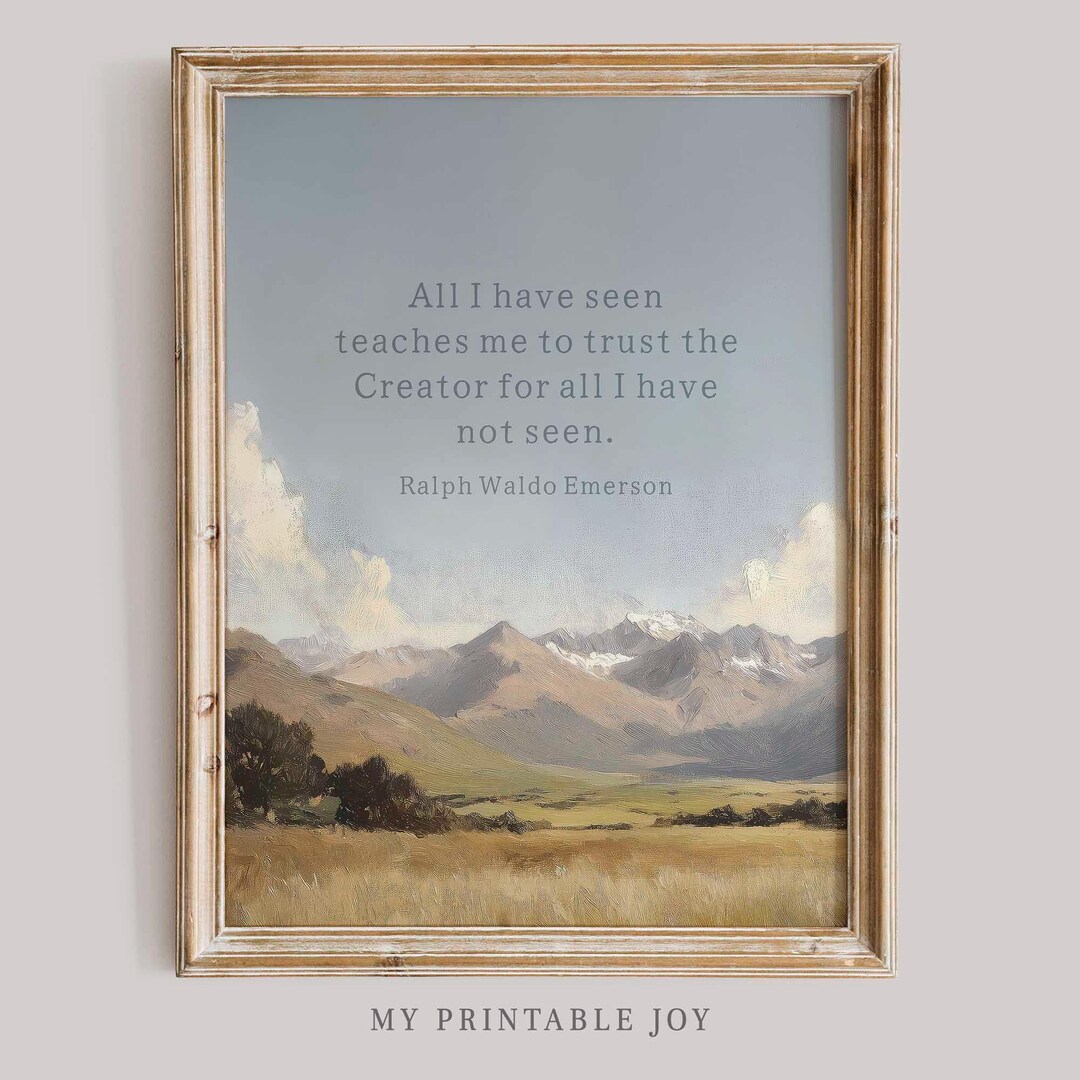 All I Have Seen ... Christian Mountain Wall Art Ralph Waldo Emerson ...