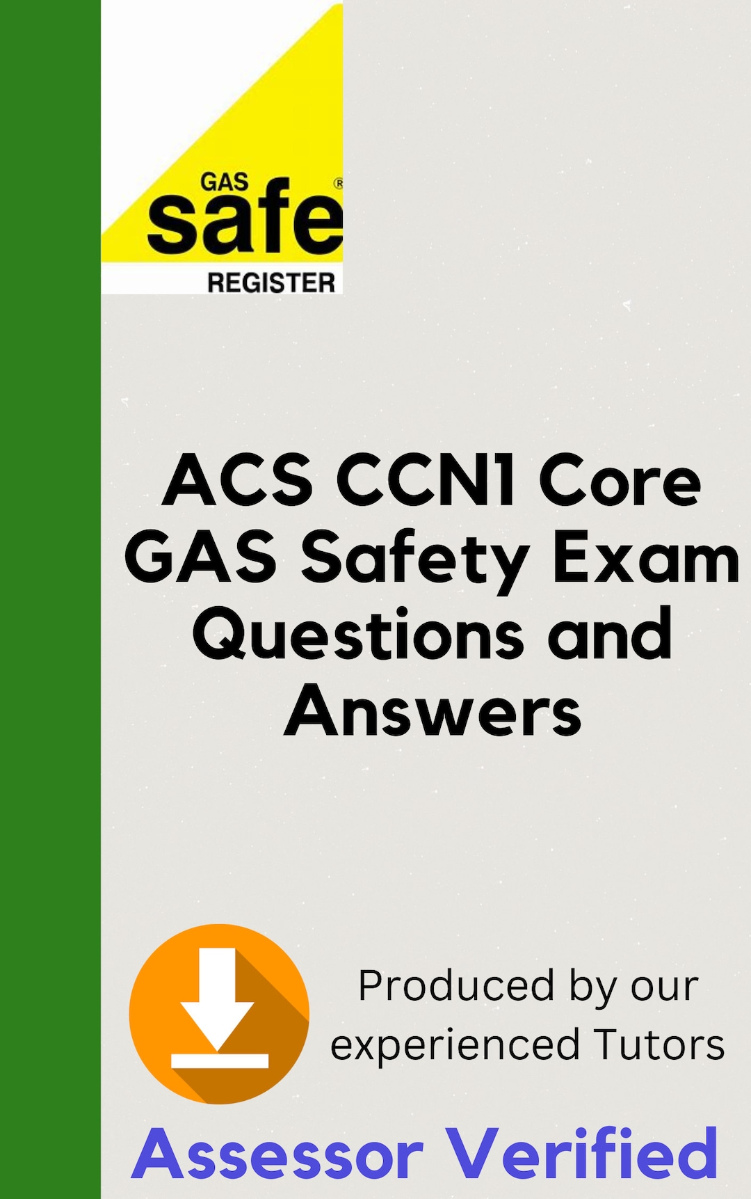 ACS CCN1 Core GAS Safety Exam Questions and Answers Suitable for 2024 ...