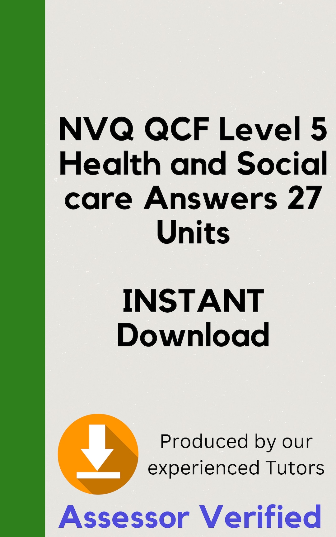 NVQ QCF Level 5 Health and Social Care Answers 27 Units. Assessor ...