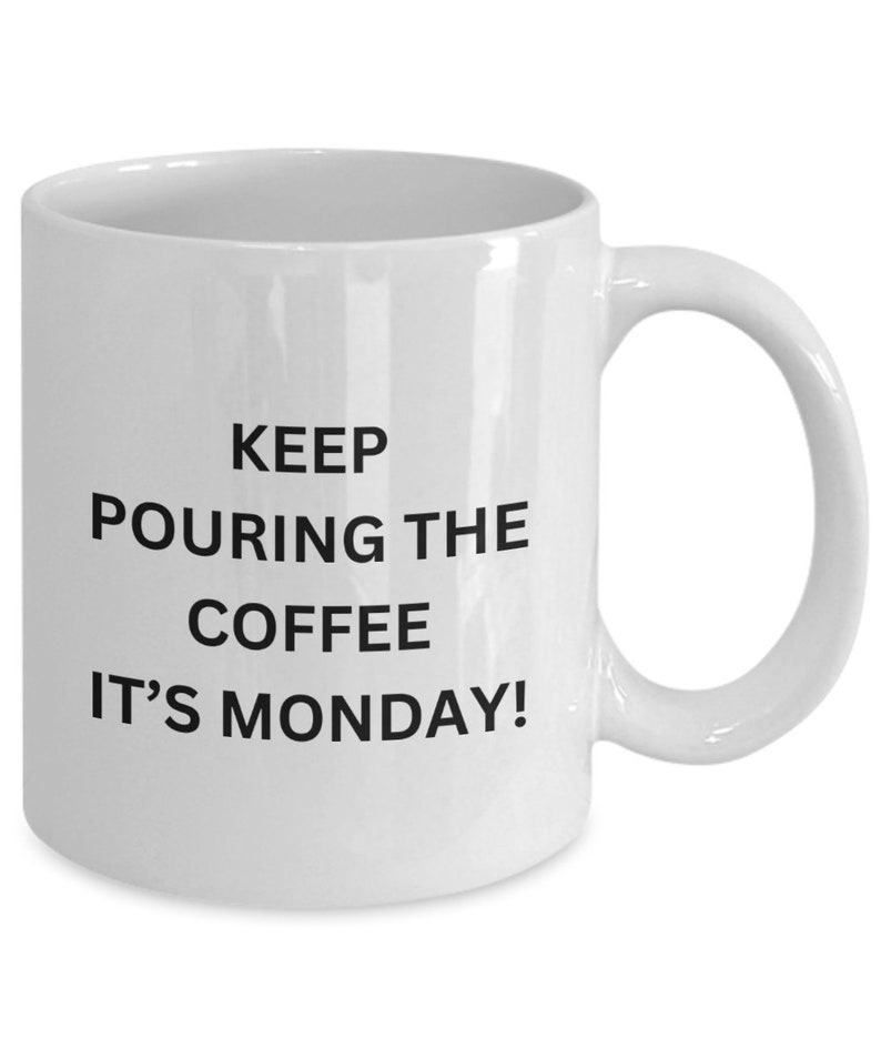 Monday Coffee Mug Gift Idea for Monday Funny Novelty Tea Cup for Men or ...