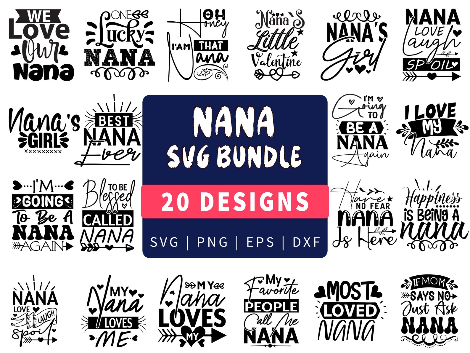 Nana Svg Bundle Nana Bundle Svg Best Nana Ever Svg - Etsy