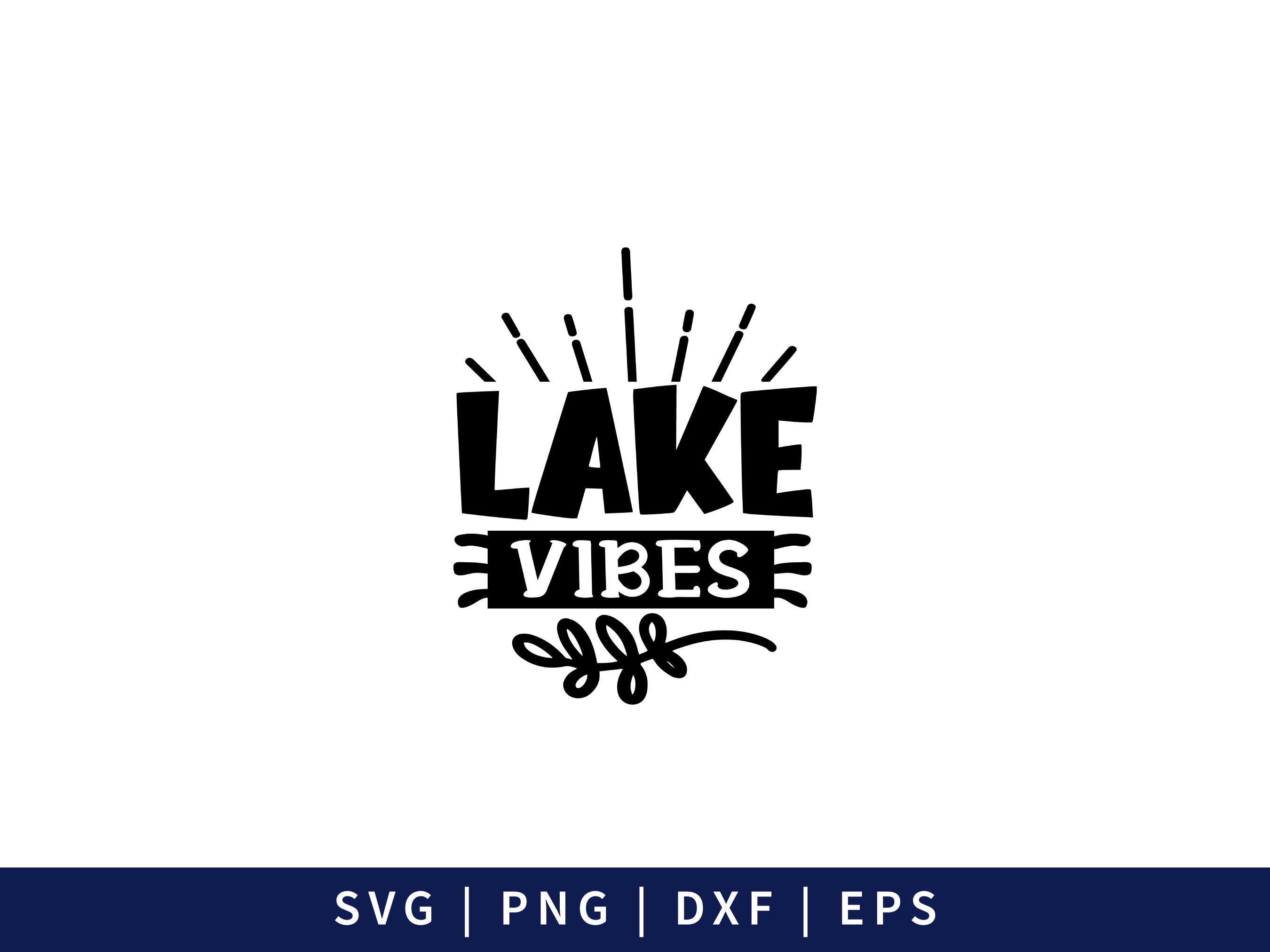 Lake Svg Bundle | Lake Life Svg | Lake Mode | Lake Vibes Svg | Lake ...