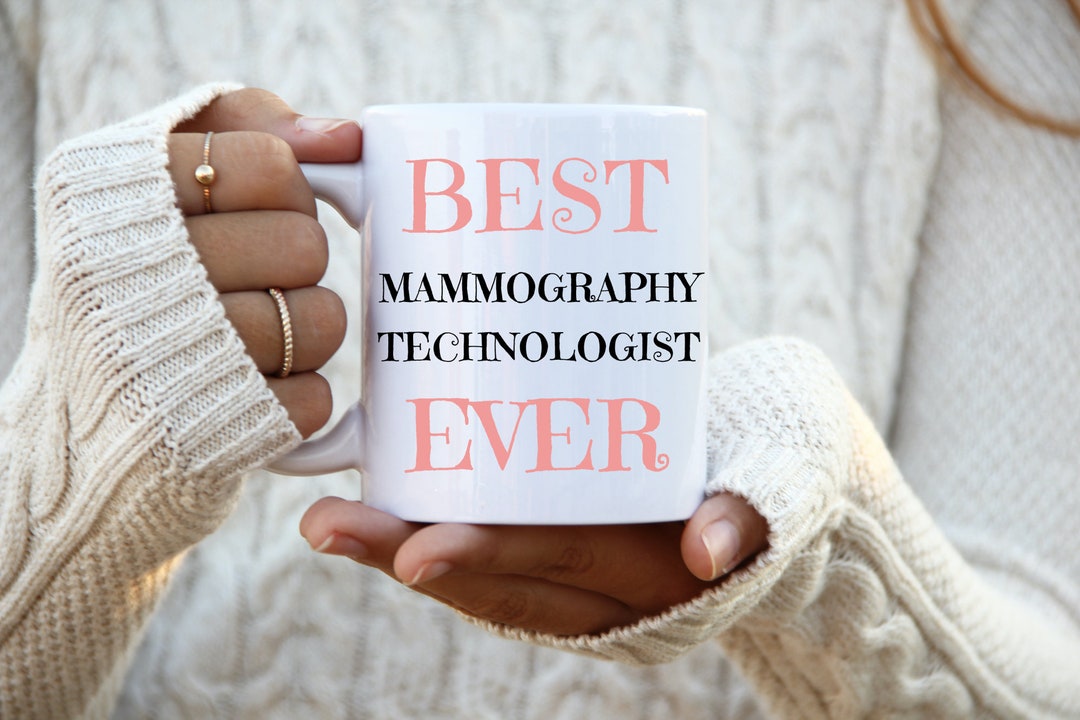 Mammography Technologist Coffee Mug, Best Ever Mammo Tech, Mammogram ...