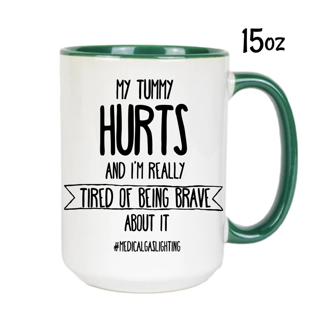 Medical Gaslighting Awareness Coffee Mug, Supportive Gift for Women ...