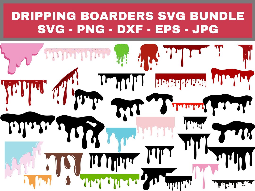 DRIPPING BORDERS SVG Bundle Melting Cricut Dripping Paint Cut Files ...