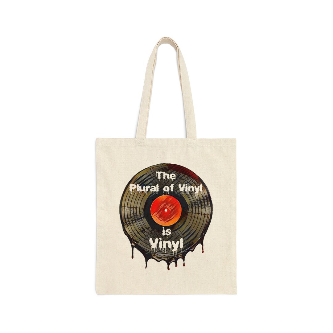 The Plural of Vinyl is Vinyl Tote, Cotton Canvas Tote Bag, College Tote ...