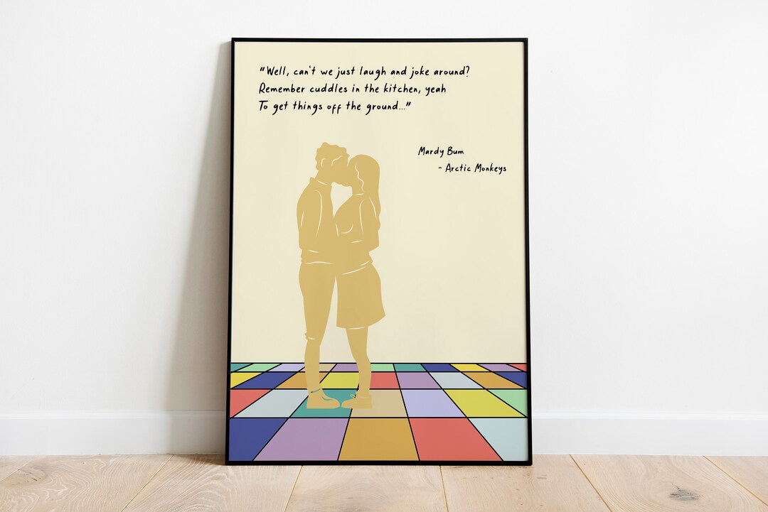 Mardy Bum, Mardy Bum Print, Cuddles in the Kitchen, Arctic Monkeys ...