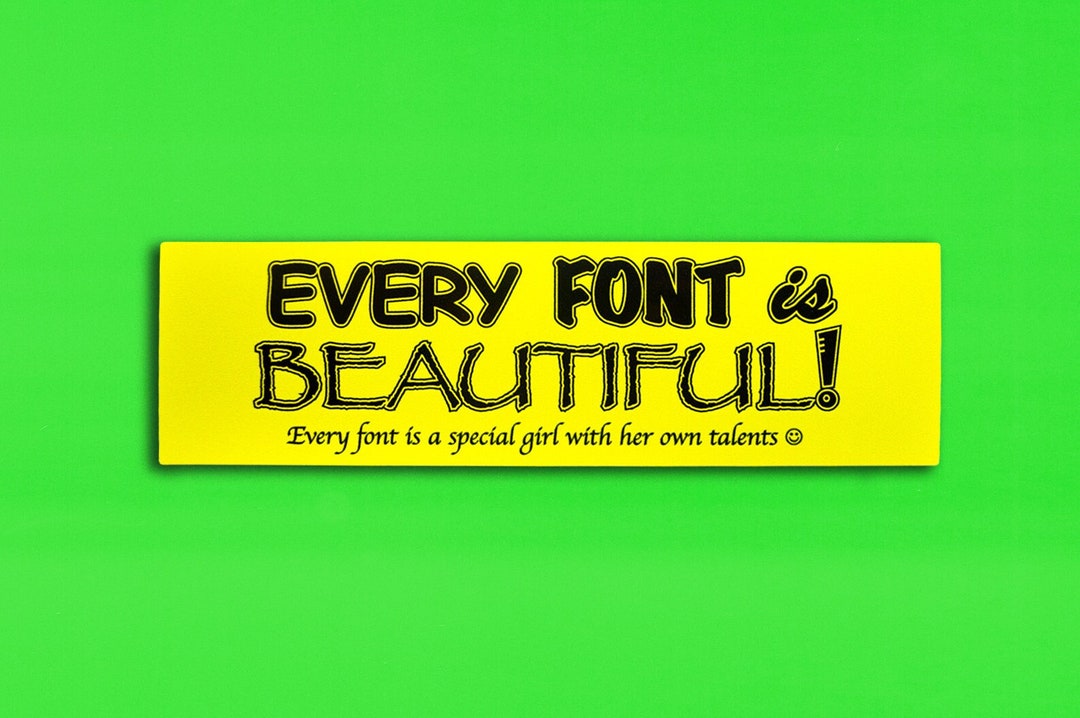 Every Font is Beautiful Bumper Sticker Graphic Design - Etsy