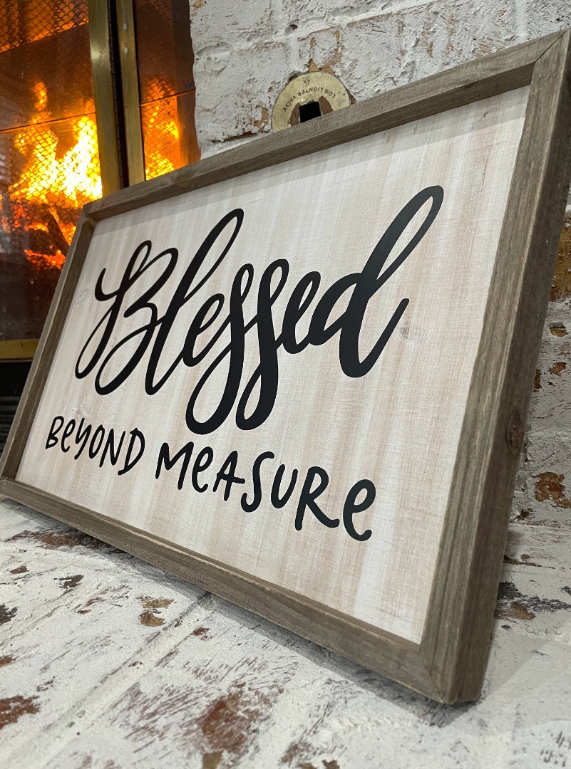 Christian Sign Scripture Sign Blessed Beyond Measure Sign - Etsy