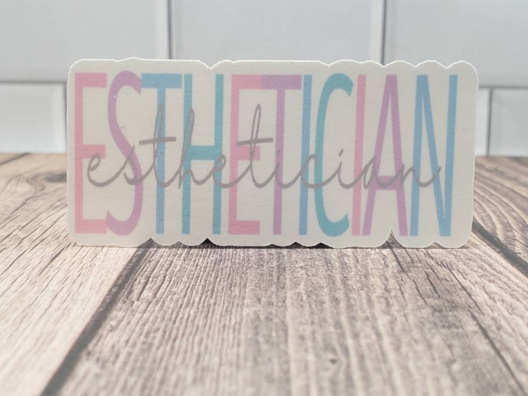 Esthetician Waterproof Sticker for Water Bottle, Tablet, Laptop, More ...