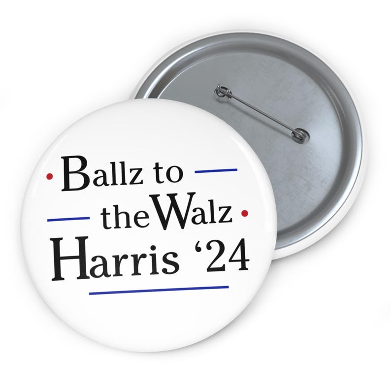Balls to the Walz Tim Walz and Kamala Harris 2024 Democratic ...