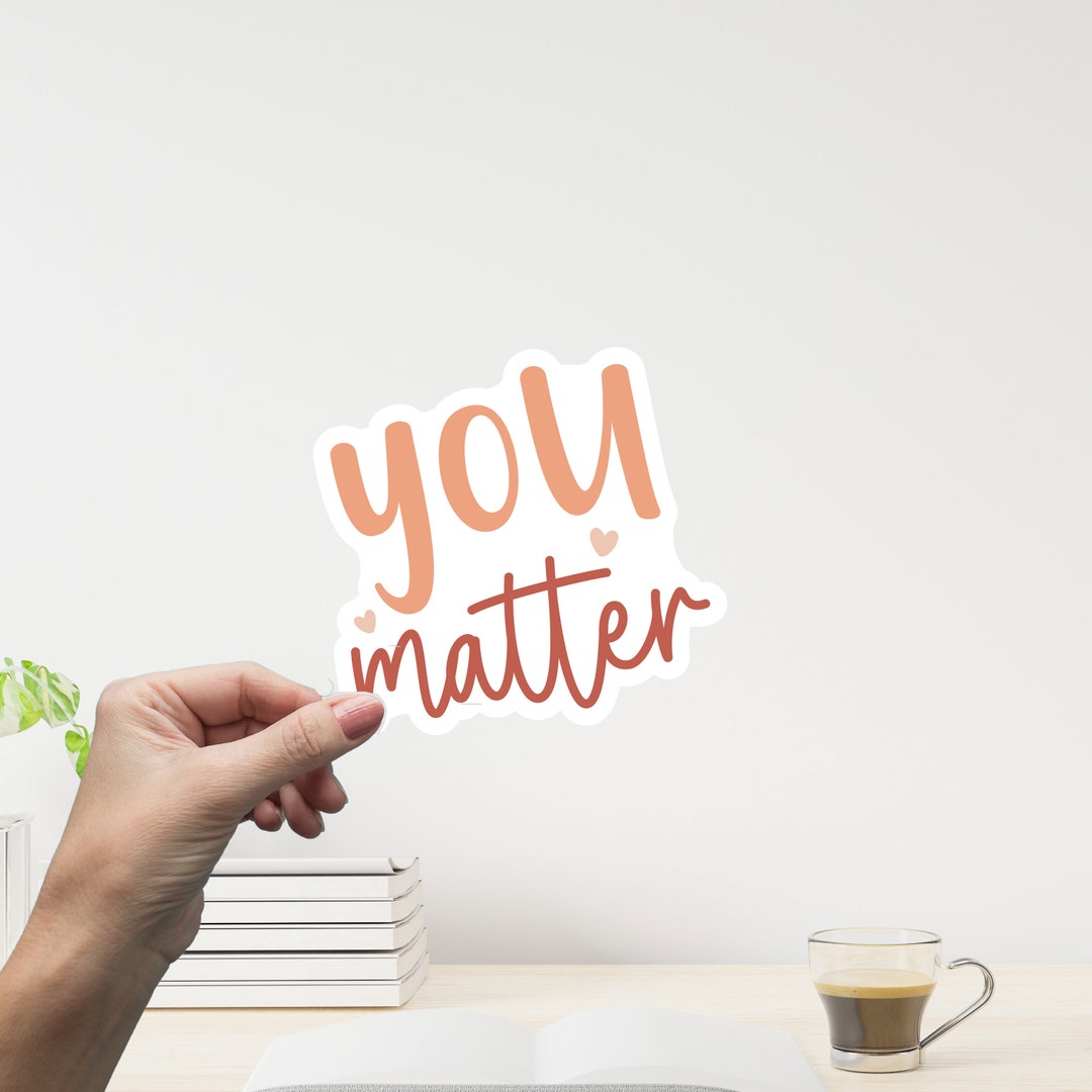 You Matter Sticker Bookish Sticker Book Lover Gift Bookish - Etsy