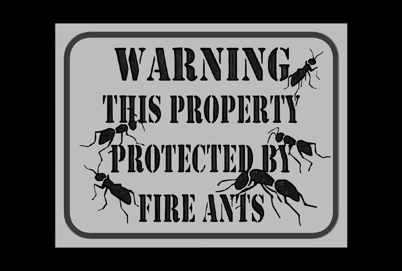 Warning Protected by Fire Ants -2D CNC Digital File Download - Etsy