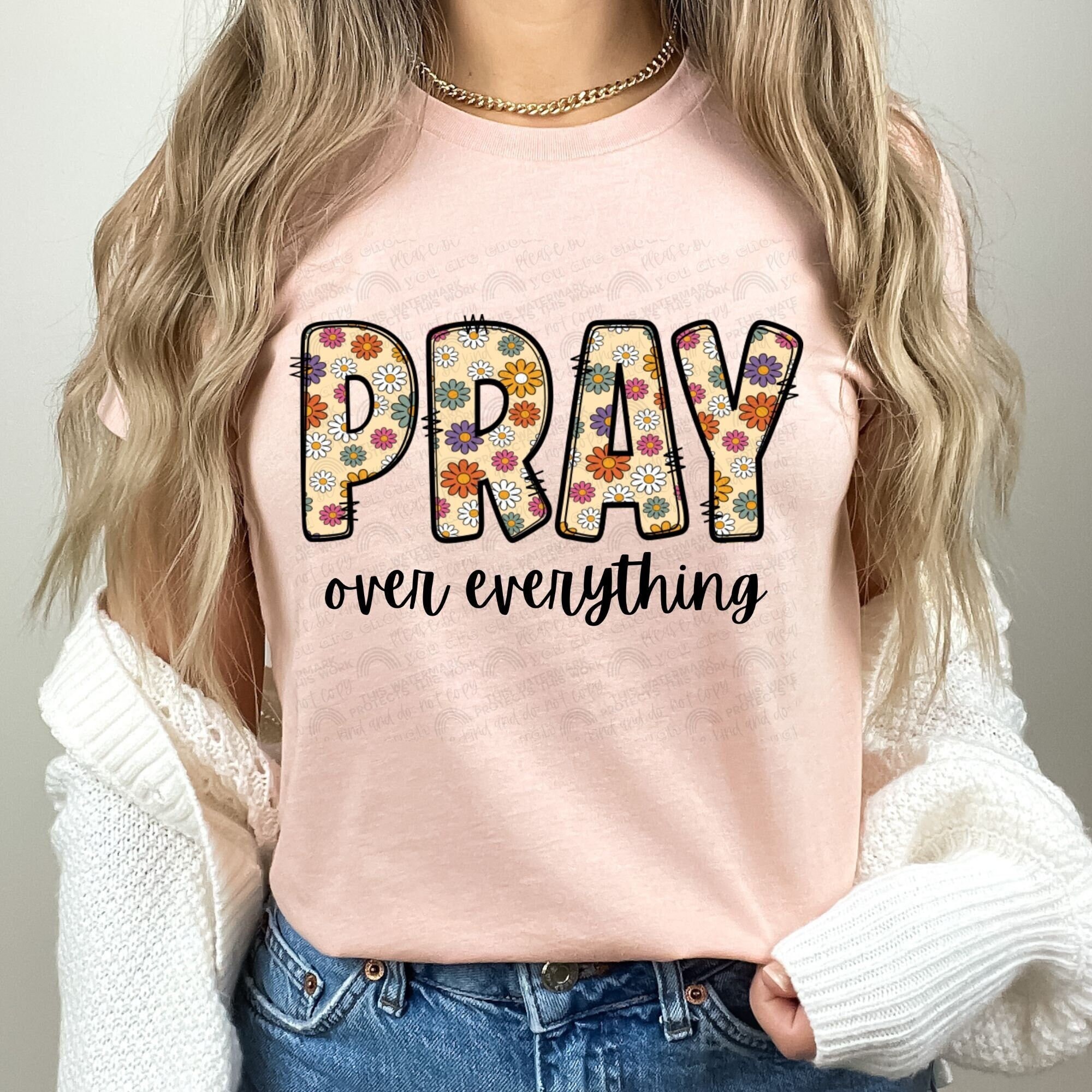 Pray Over Everything Png Christian Sublimation Design - Etsy