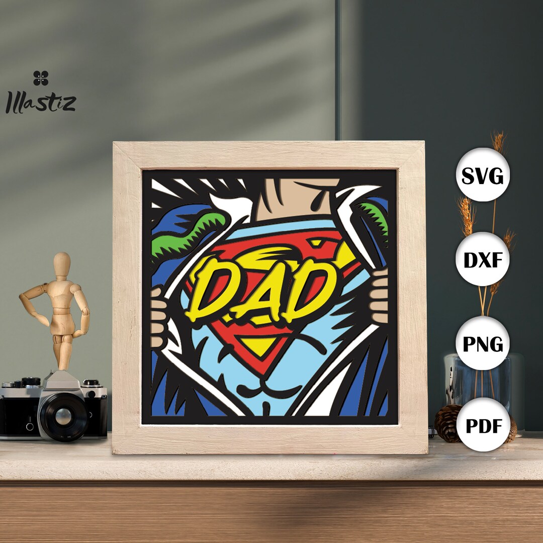 Super Dad Shadow Box Svg, Super Dad Paper Cut Light Box, 3D Super Dad ...