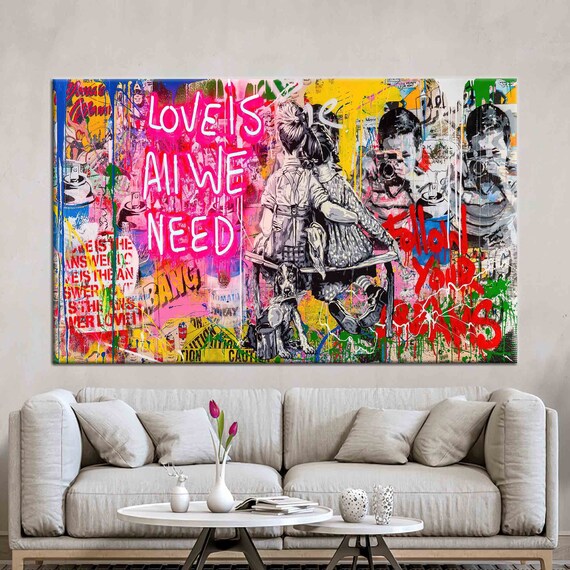Love Is All We Need Love Need Art Love Graffiti Art Canvas Etsy