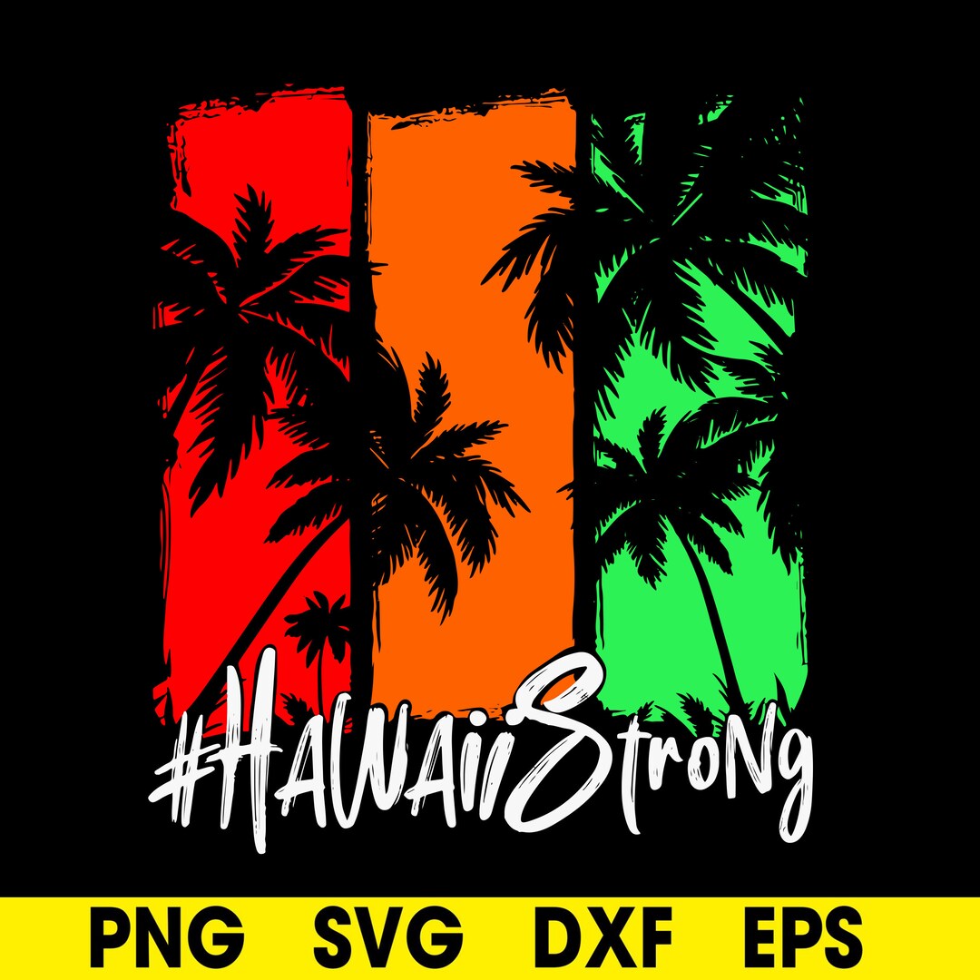 Hawaii Strong Svg, Maui Strong Svg, Banyan Tree SVG, Maui Wildfire ...