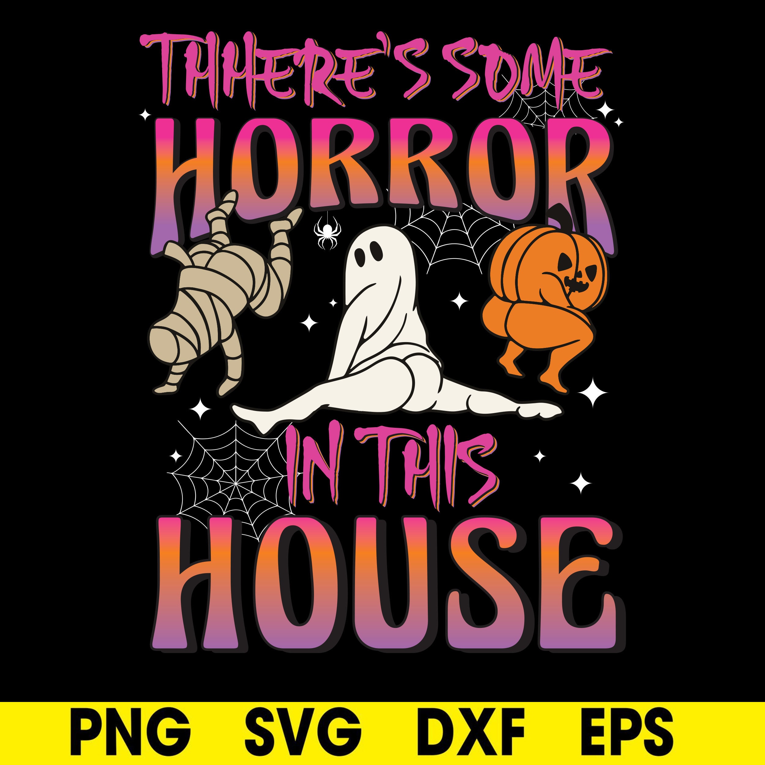 There's Some Horrors in This House Svg, Spiderweb Svg, Pumpkin Svg ...
