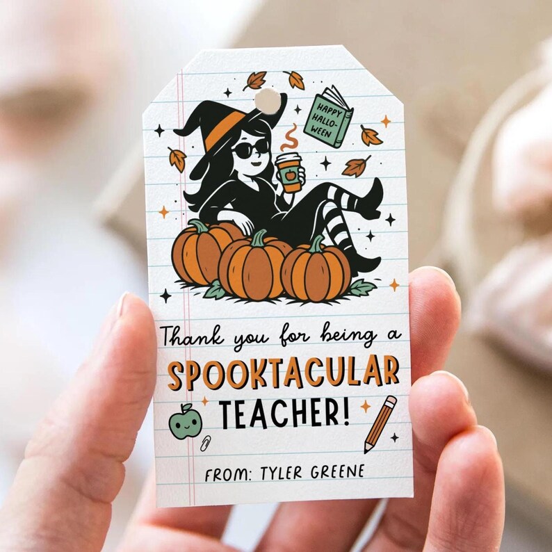 Halloween Teacher Gift Tag Printable, Spooktacular Teacher Staff ...