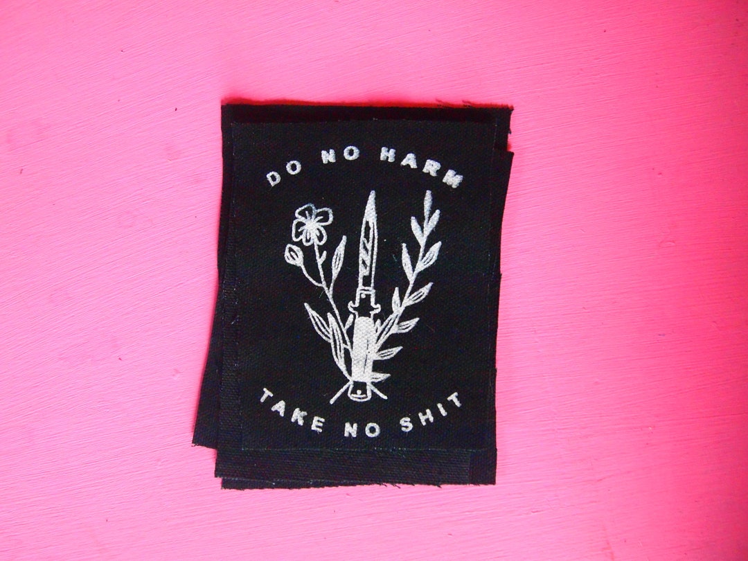 Do No Harm Take No Shit Patch - Etsy