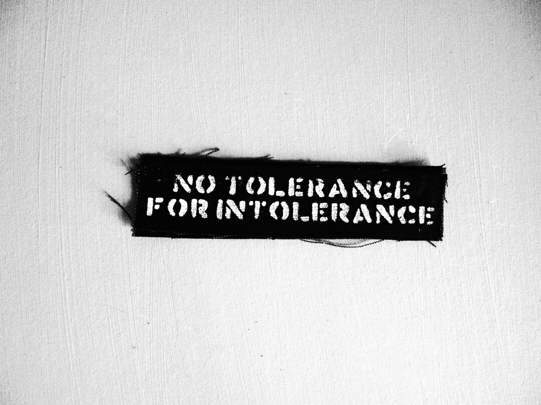 No Tolerance for Intolerance Patch - Etsy