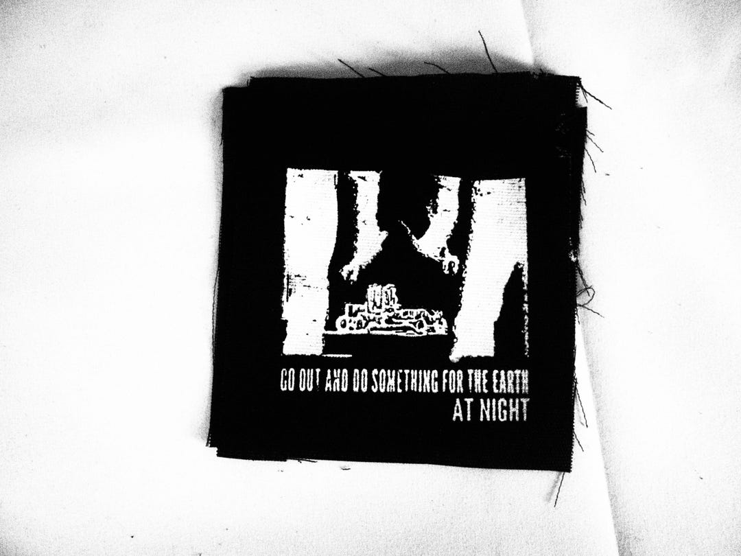 Go Out and Do Something for the Earth at Night Patch - Earth Liberation ...