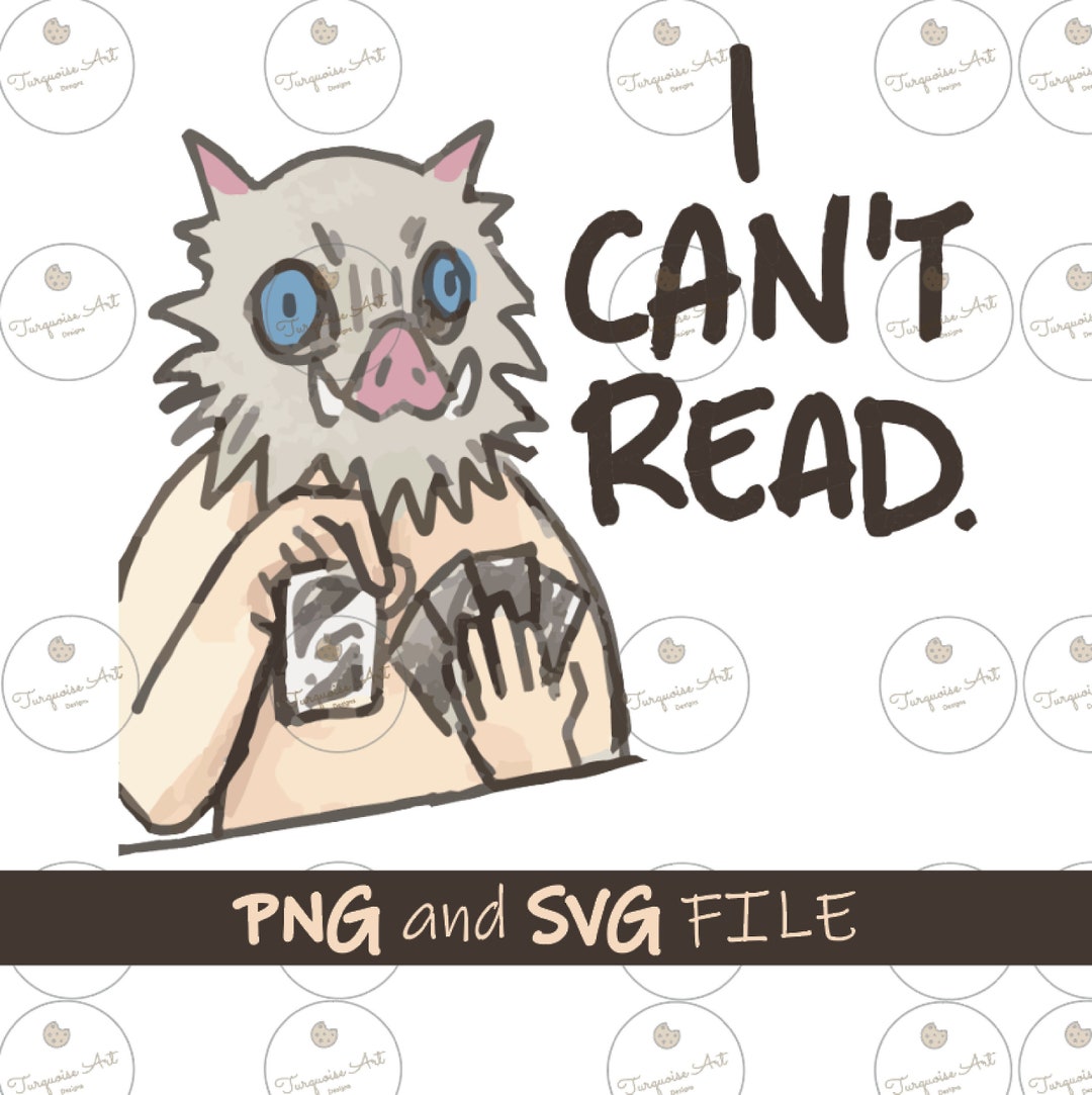 Demon Slay Inosuke I Can't Read SVG PNG FILE Anime Svg - Etsy