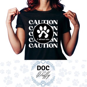 Cat Shirt CAUTION I Attract Cats, Cute Cat T Shirt Gift, Unisex for ...