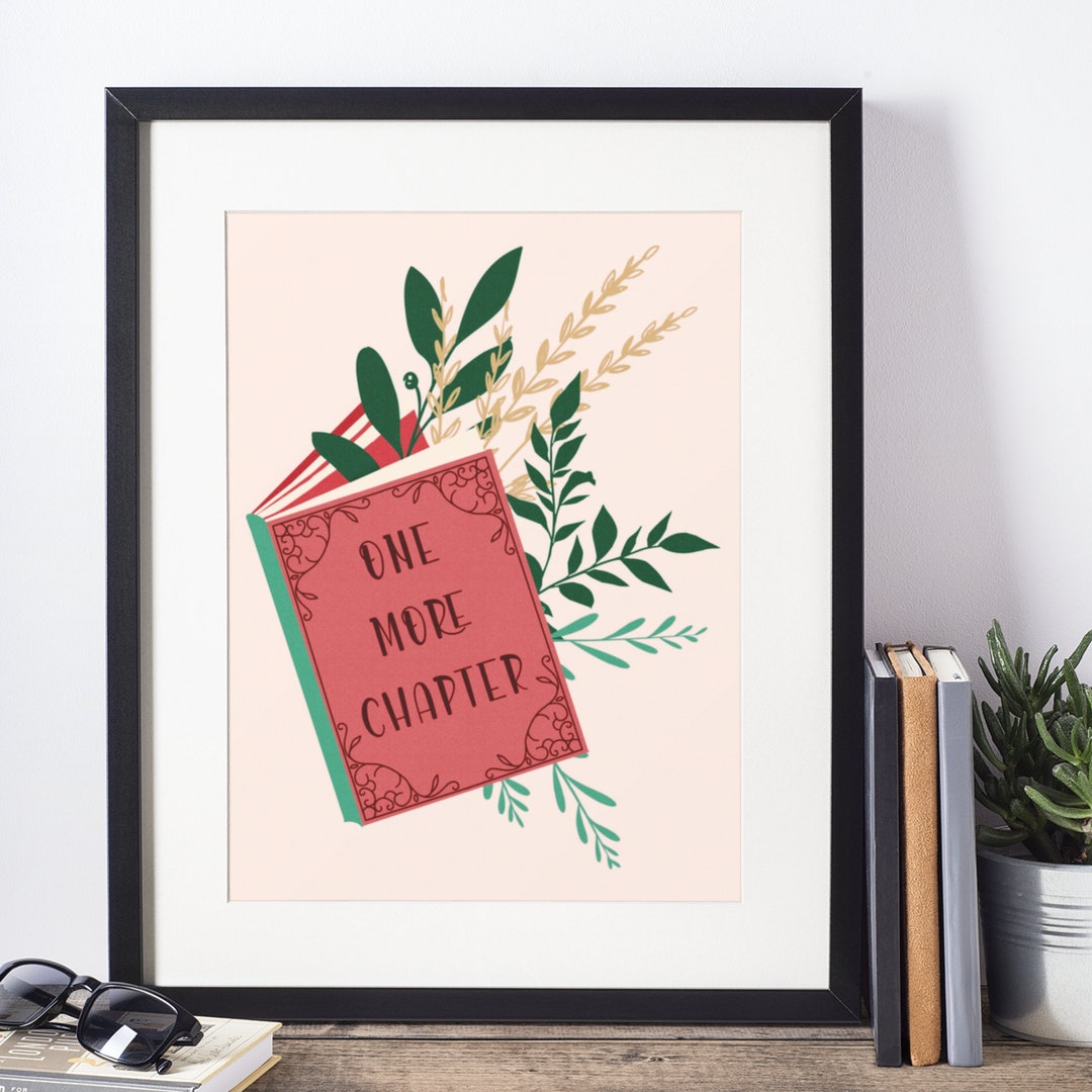 Bookish Digital Download Wall Art, One More Chapter, Bookish Prints ...