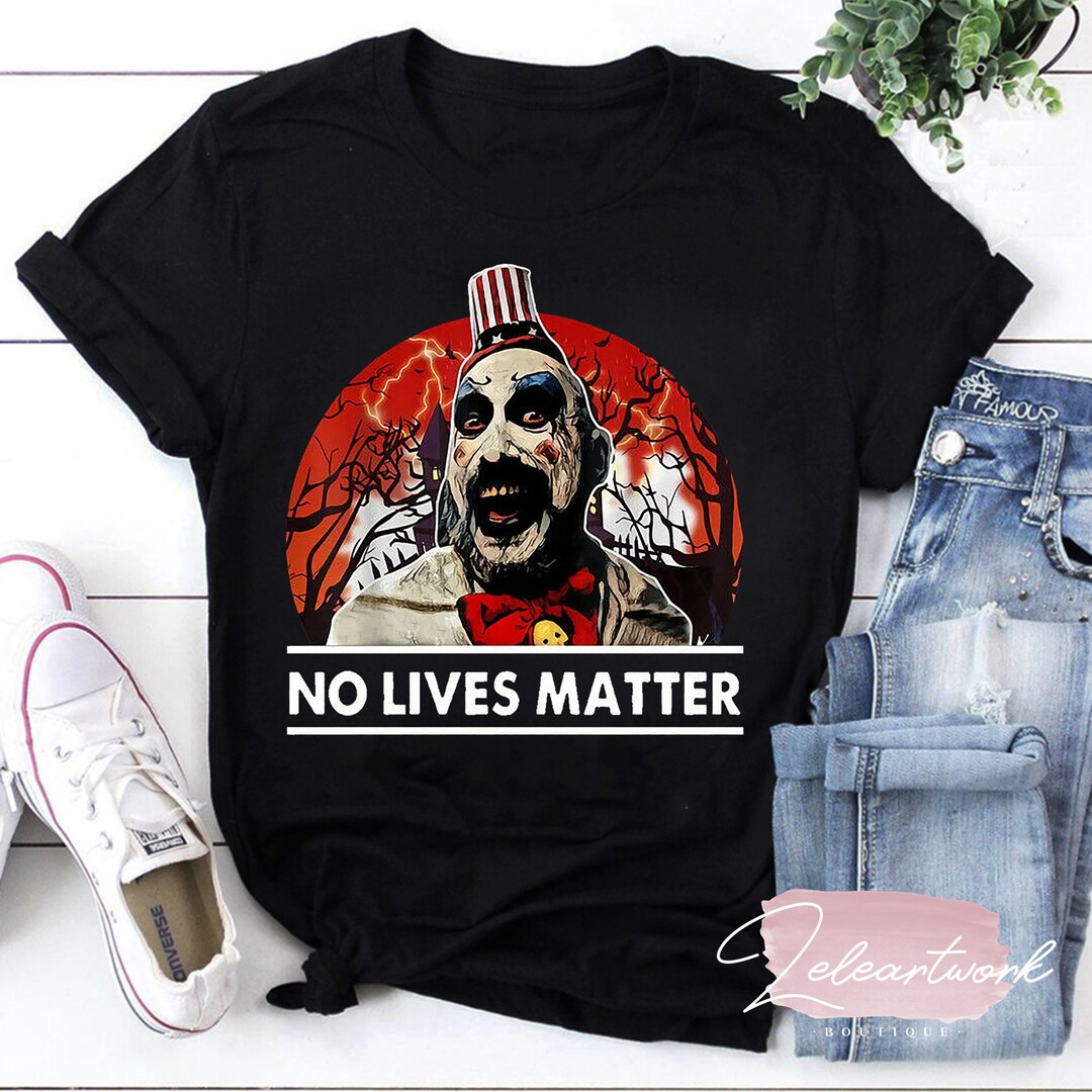 Captain Spaulding No Lives Matter Funny Halloween Costume Vintage T ...