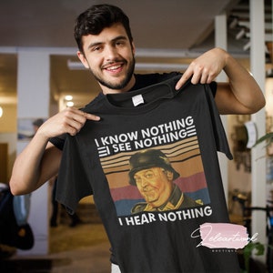 Sergeant Schultz I Know Nothing See Nothing Hear Nothing Vintage T ...