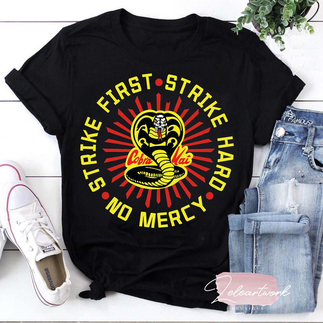 Cobra Kai No Mercy Strike First Strike Hard Funny 80s Film Vintage T ...