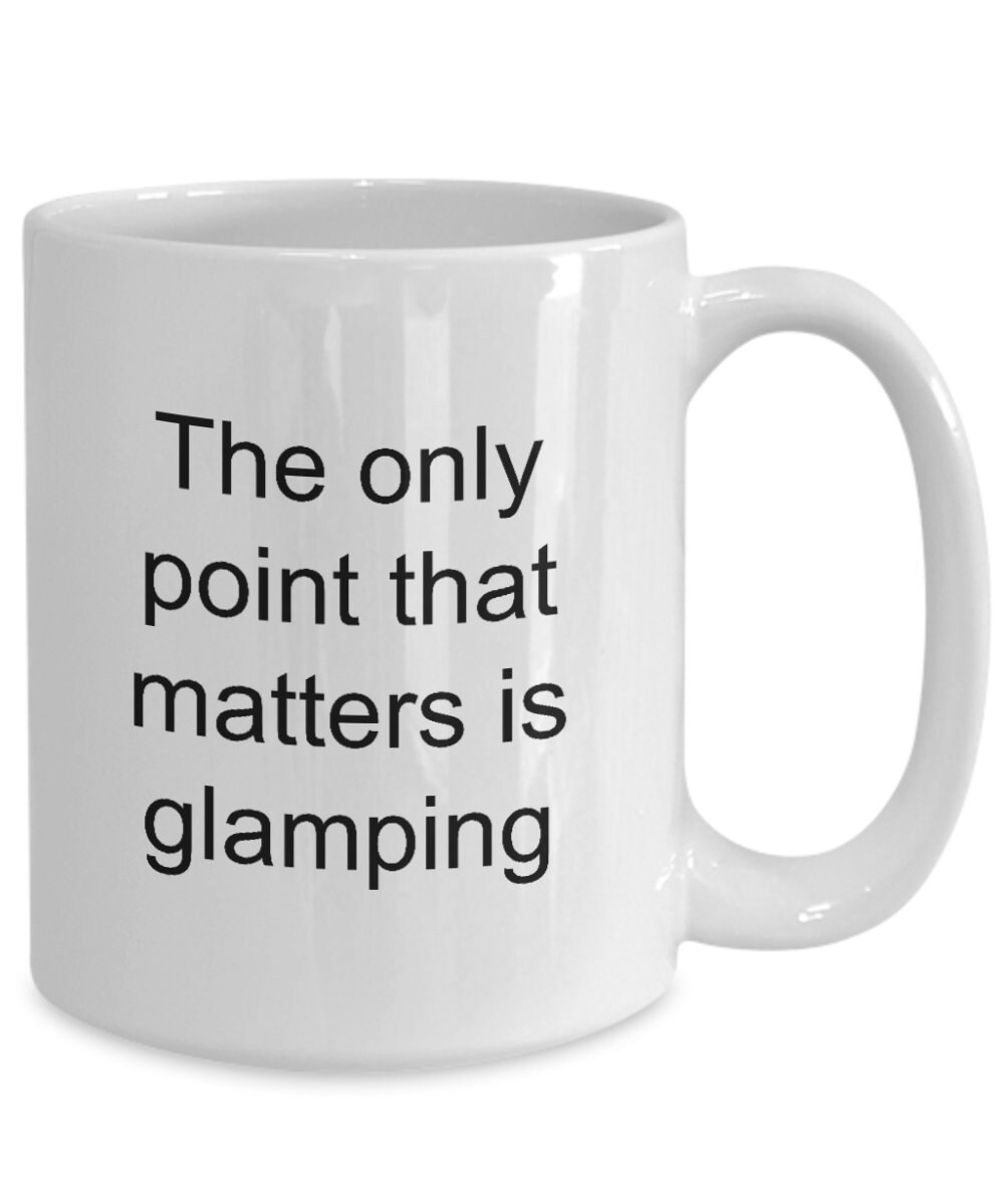 Glamping Mug, Glamping Coffee Mug, Glamping Gift, Camping Funny Gift ...