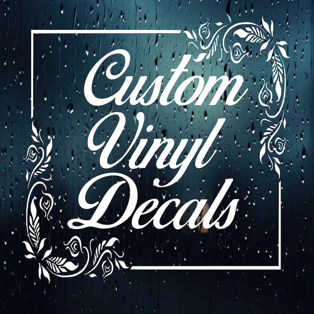 Custom Vinyl Decals Size Color Font Logo Design Custom Vinyl Stickers ...